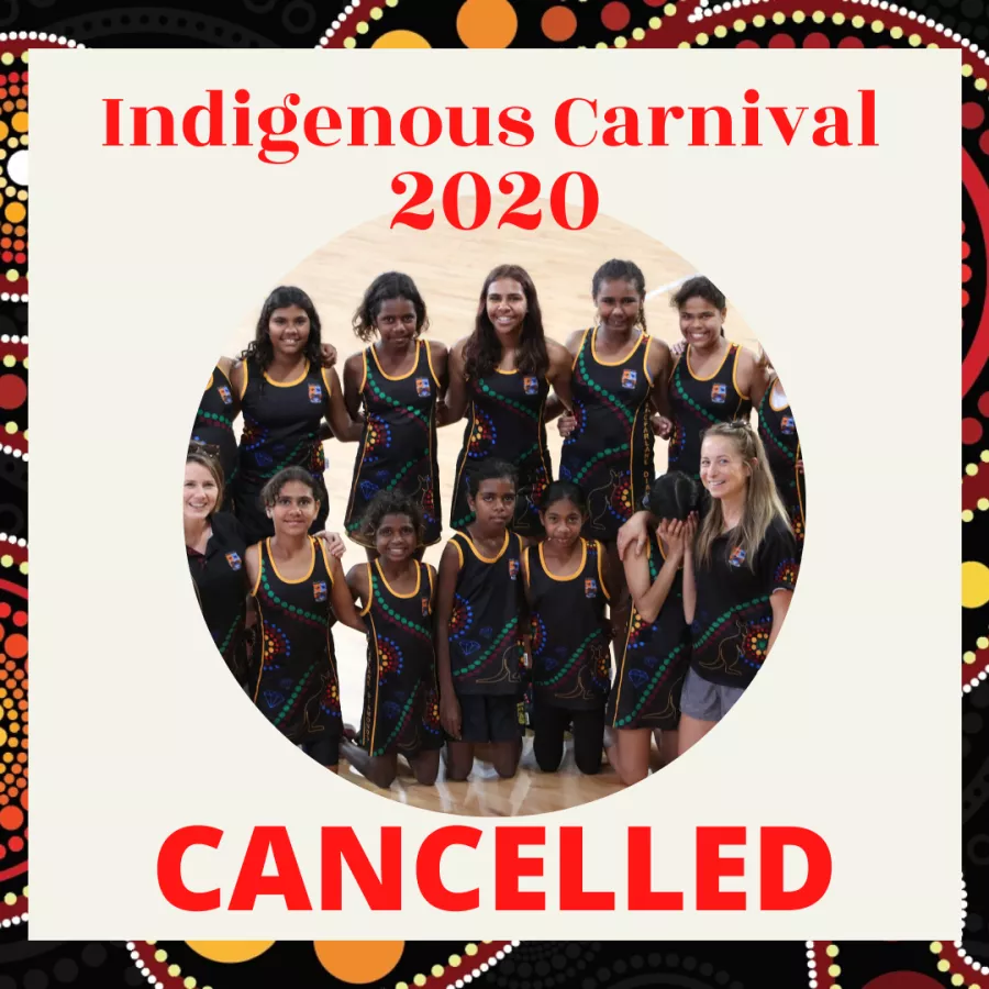 Indigenous Netball Carnival Cancelled - Netball NT
